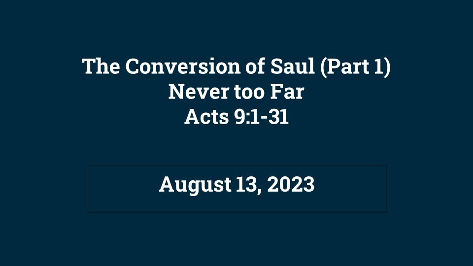 The Conversion of Saul - Logos Sermons