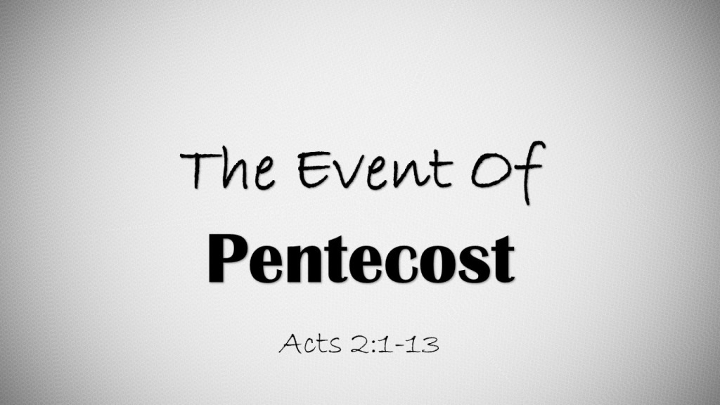The Event of Pentecost - Logos Sermons