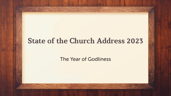 State of the Church Address 2023 - Logos Sermons