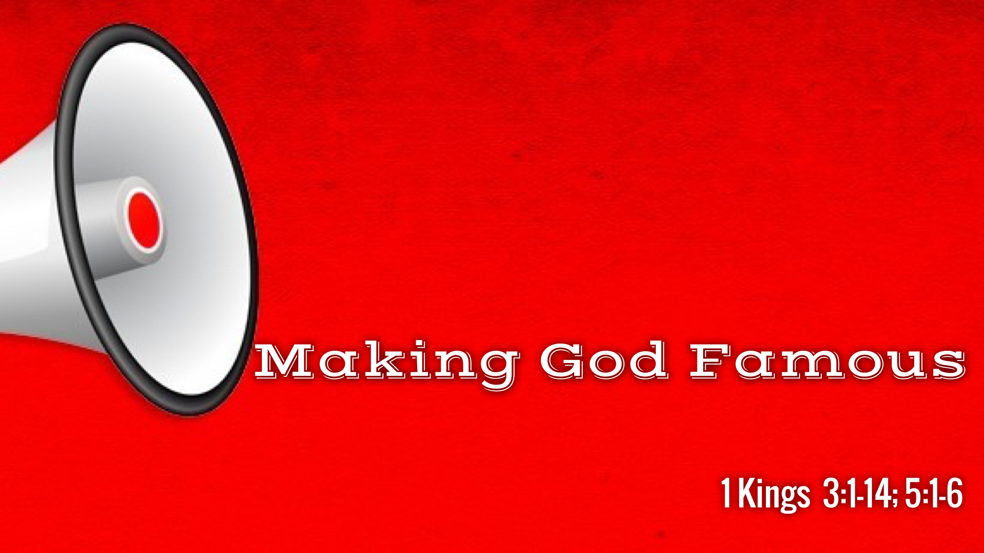 Making God Famous - Logos Sermons