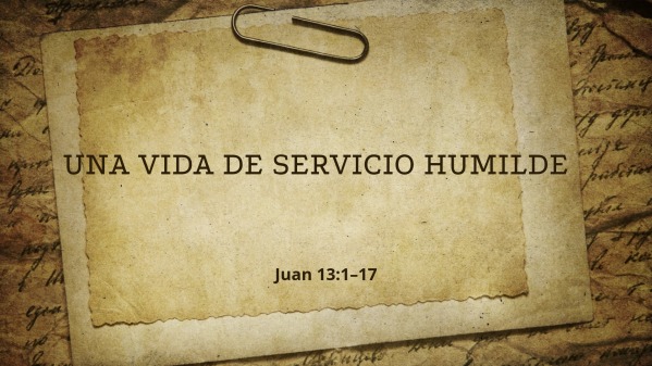 Una vida de servicio humilde - Logos Sermons