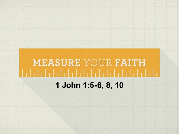 Measure your Faith - Logos Sermons