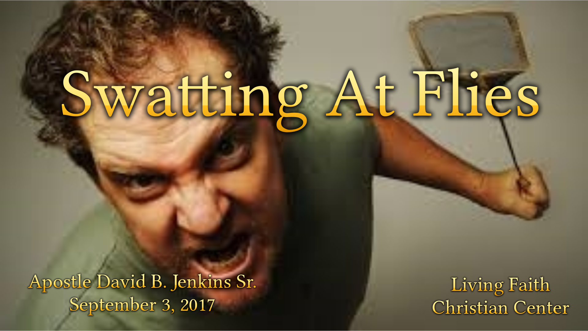 Swatting At Flies - Logos Sermons