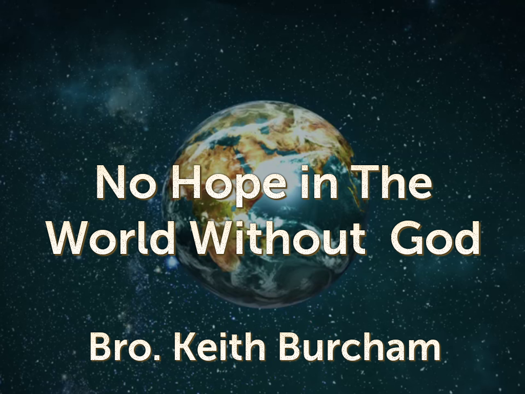 No Hope in the world without God - Logos Sermons