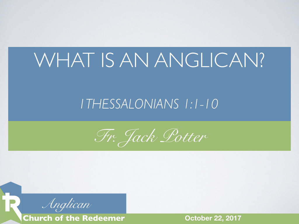 What Is An Anglican? - Logos Sermons