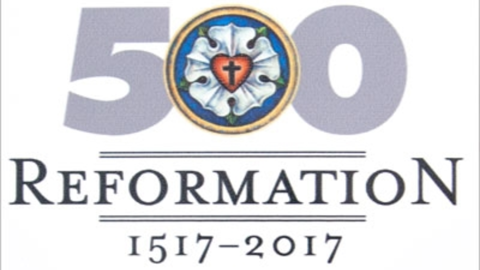 500th Anniversary of the Reformation - Logos Sermons