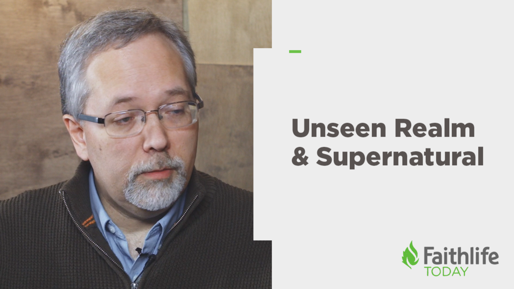 Unseen Realm & Supernatural - Faithlife TV