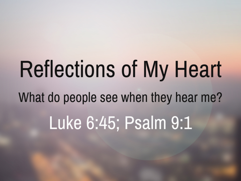Reflections of My Heart - Logos Sermons