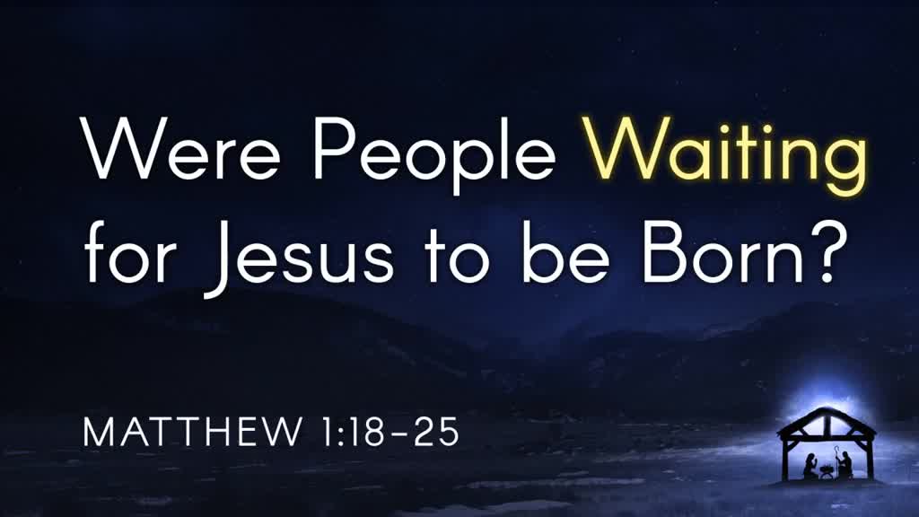 Were People Waiting for Jesus to be Born? - Faithlife TV