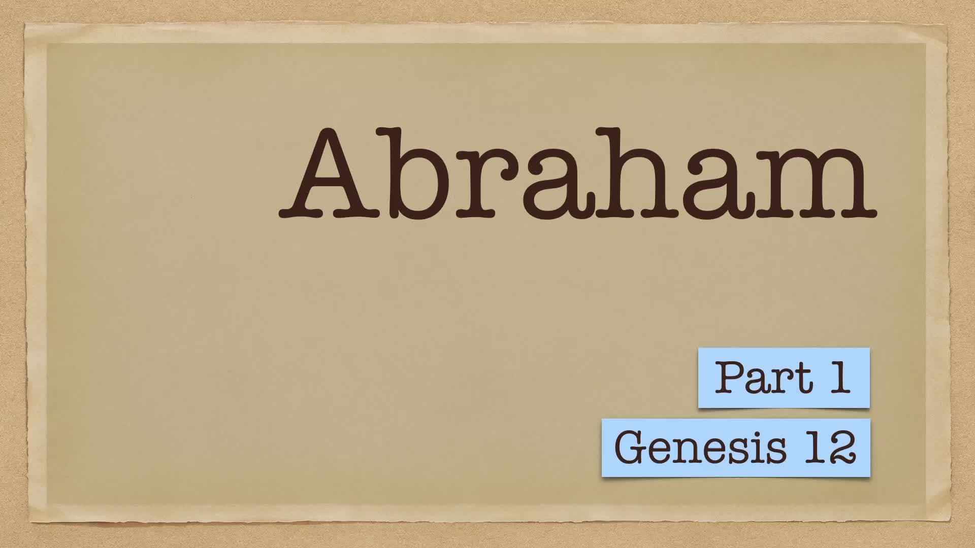 Abraham for Kids - Part 1 - Genesis 12 - Faithlife TV