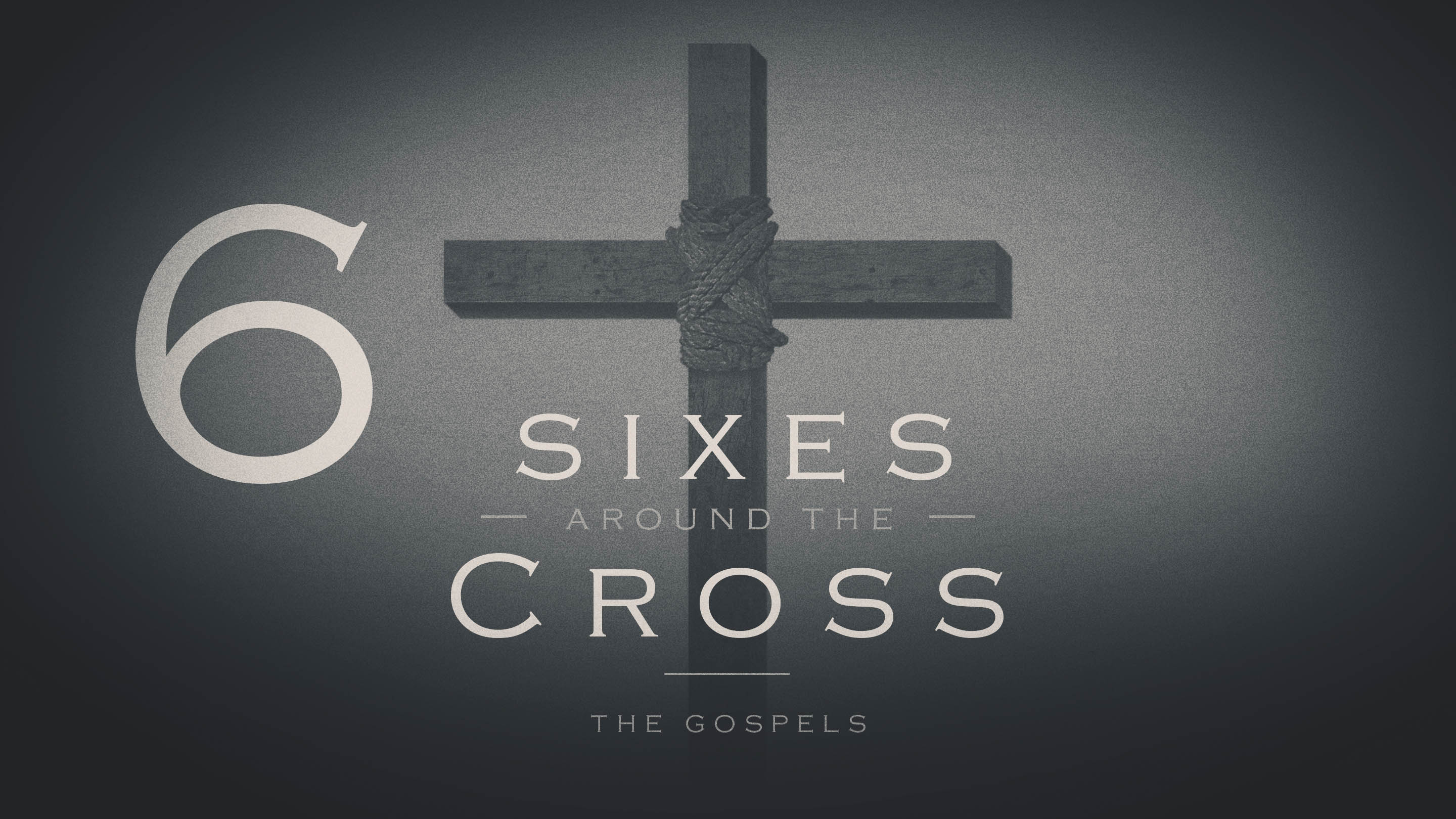 6 Sixes Around the Cross - Logos Sermons