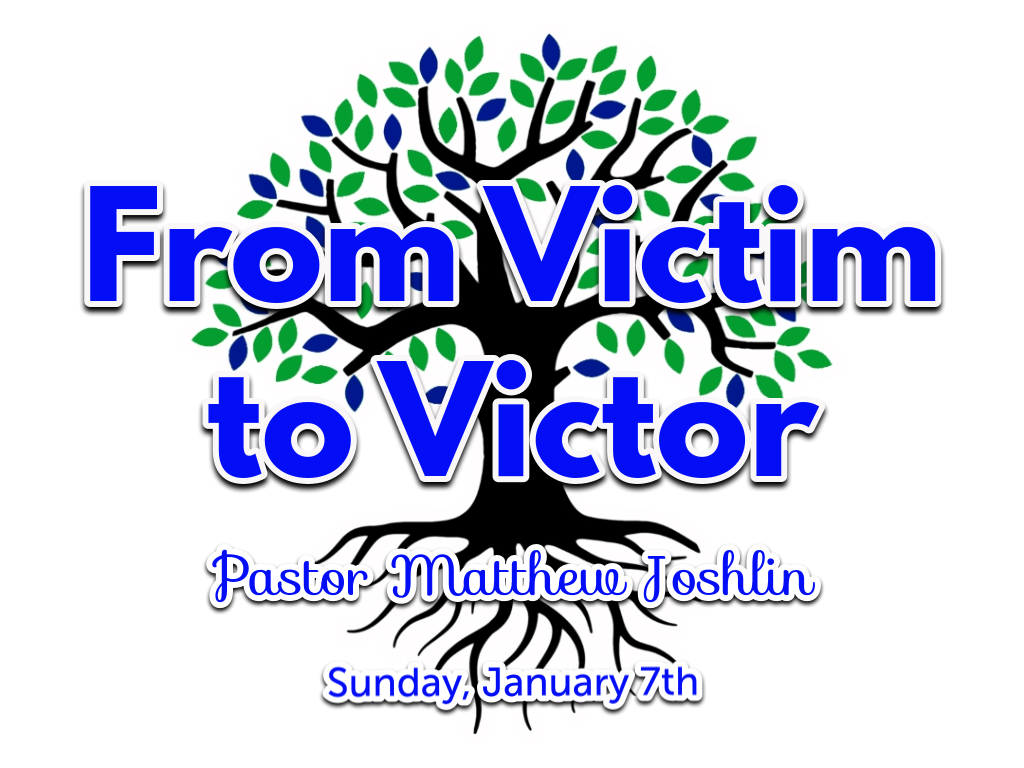 From Victim to Victor - Logos Sermons