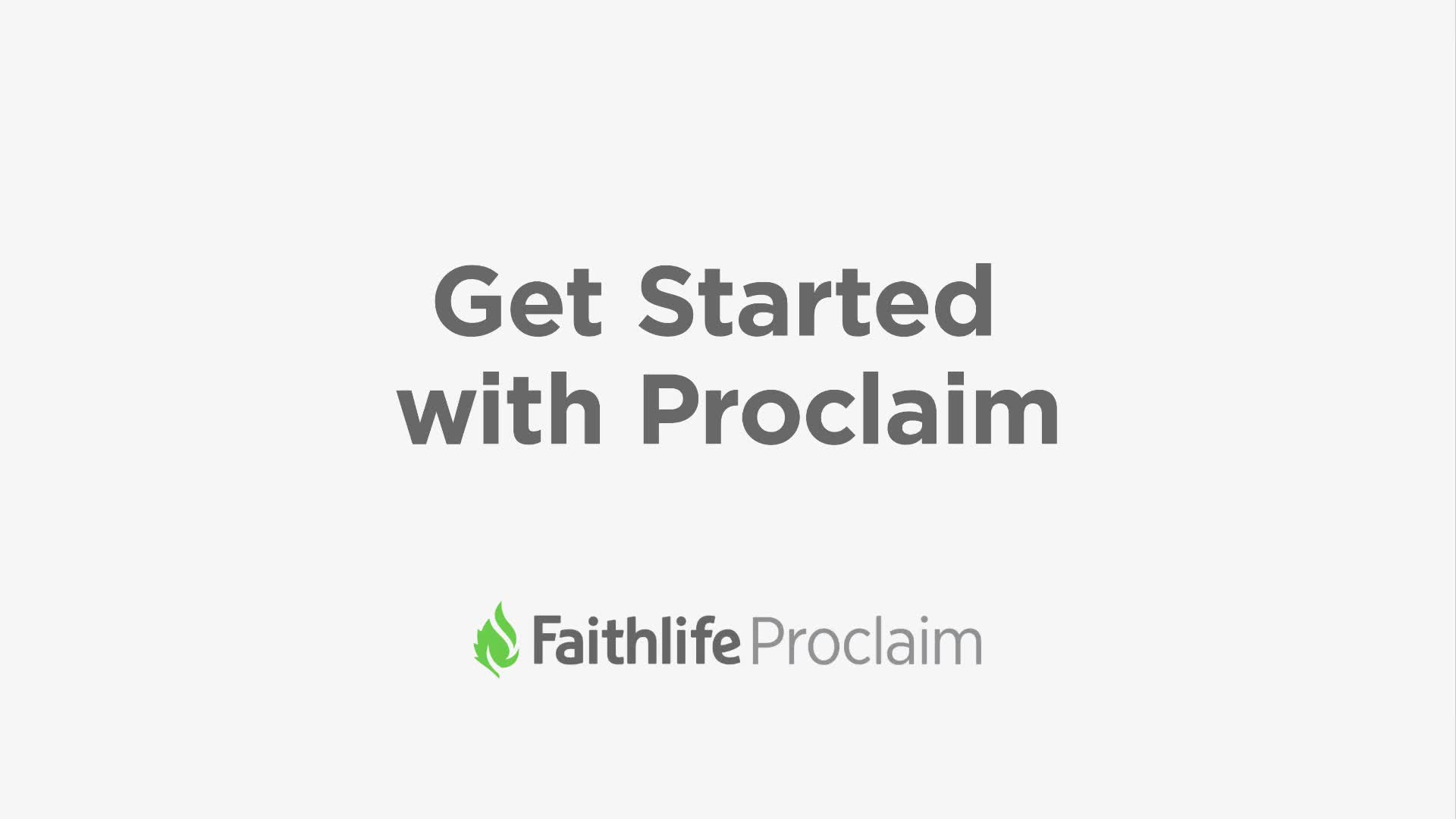 Getting Started With Proclaim - Faithlife TV