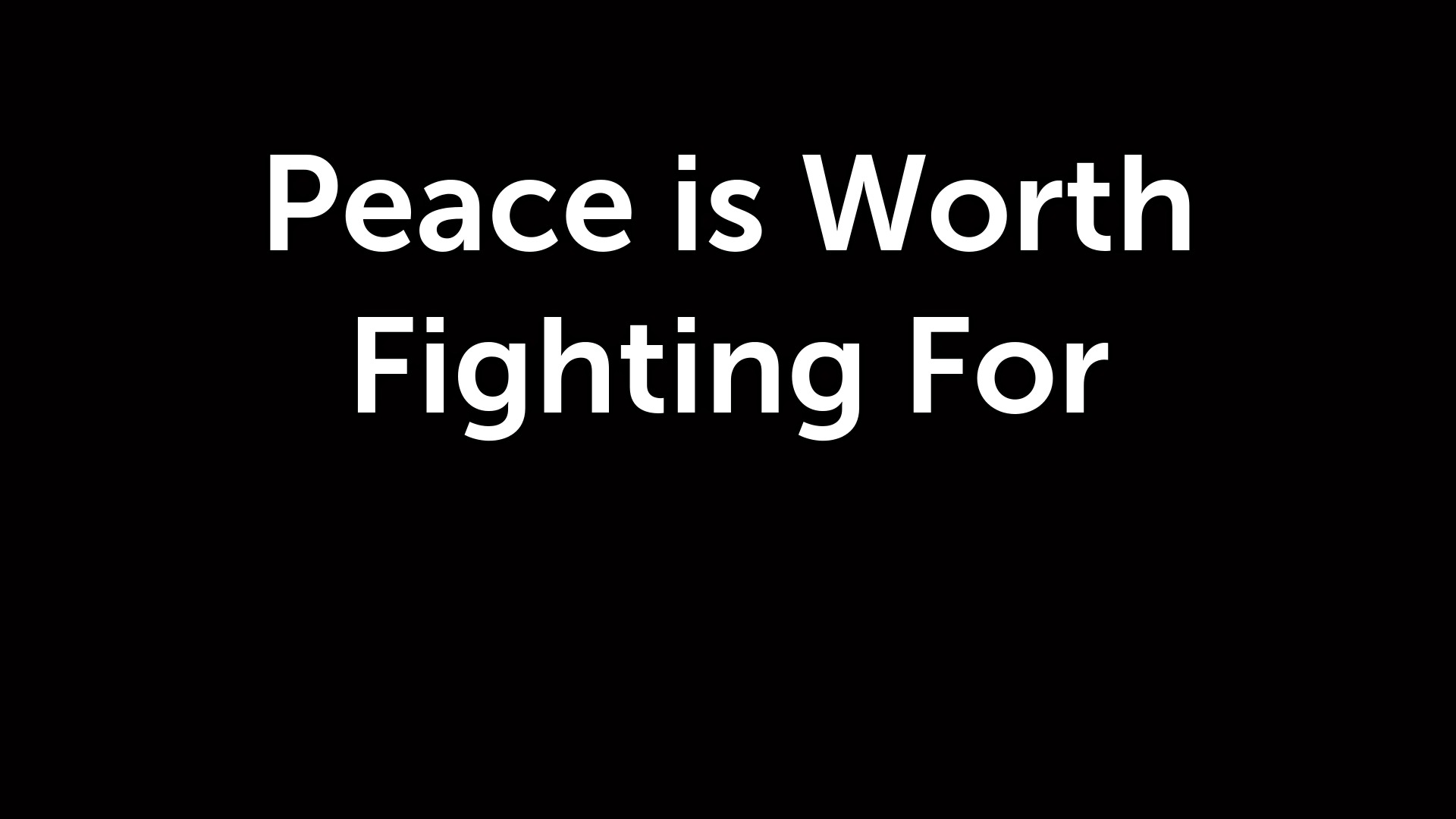 Peace is Worth Fighting For - Logos Sermons